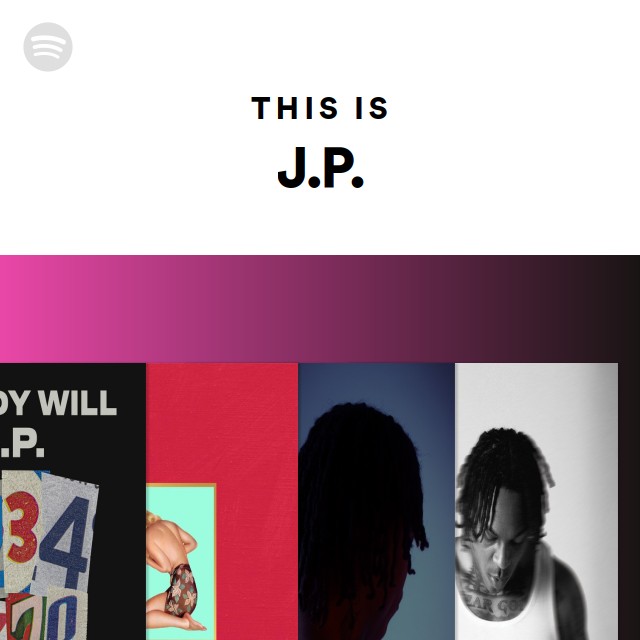 This Is J.P. - playlist by Spotify | Spotify