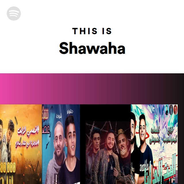 This Is Shawaha - playlist by Spotify | Spotify