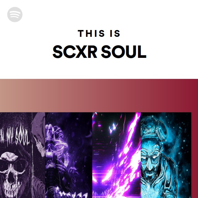 This Is SCXR SOUL - playlist by Spotify | Spotify