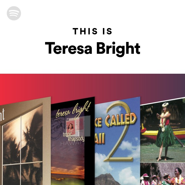 This Is Teresa Bright - playlist by Spotify | Spotify
