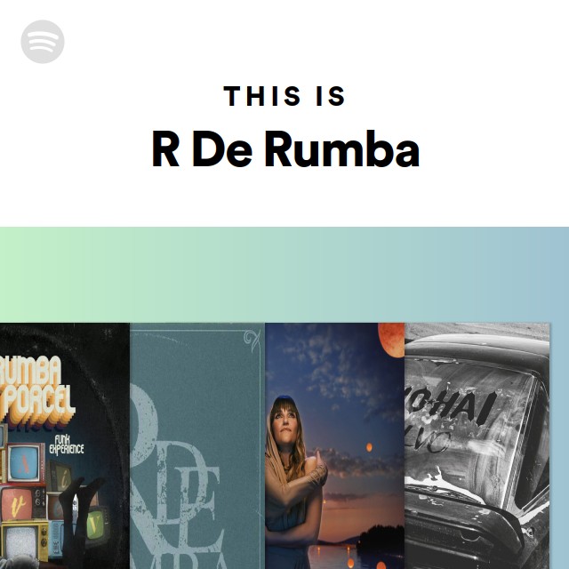This Is R De Rumba - playlist by Spotify | Spotify