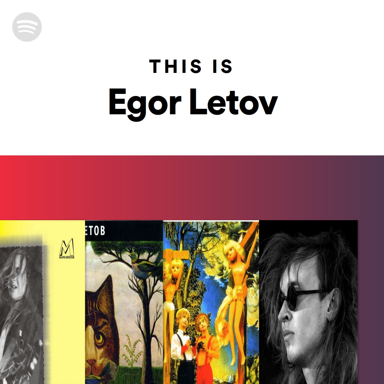This Is Egor Letov | Spotify Playlist