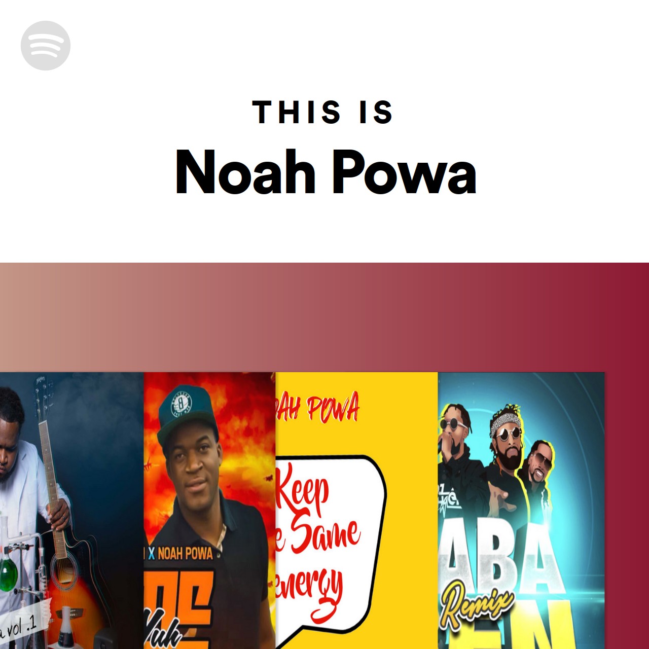 This Is Noah Powa | Spotify Playlist