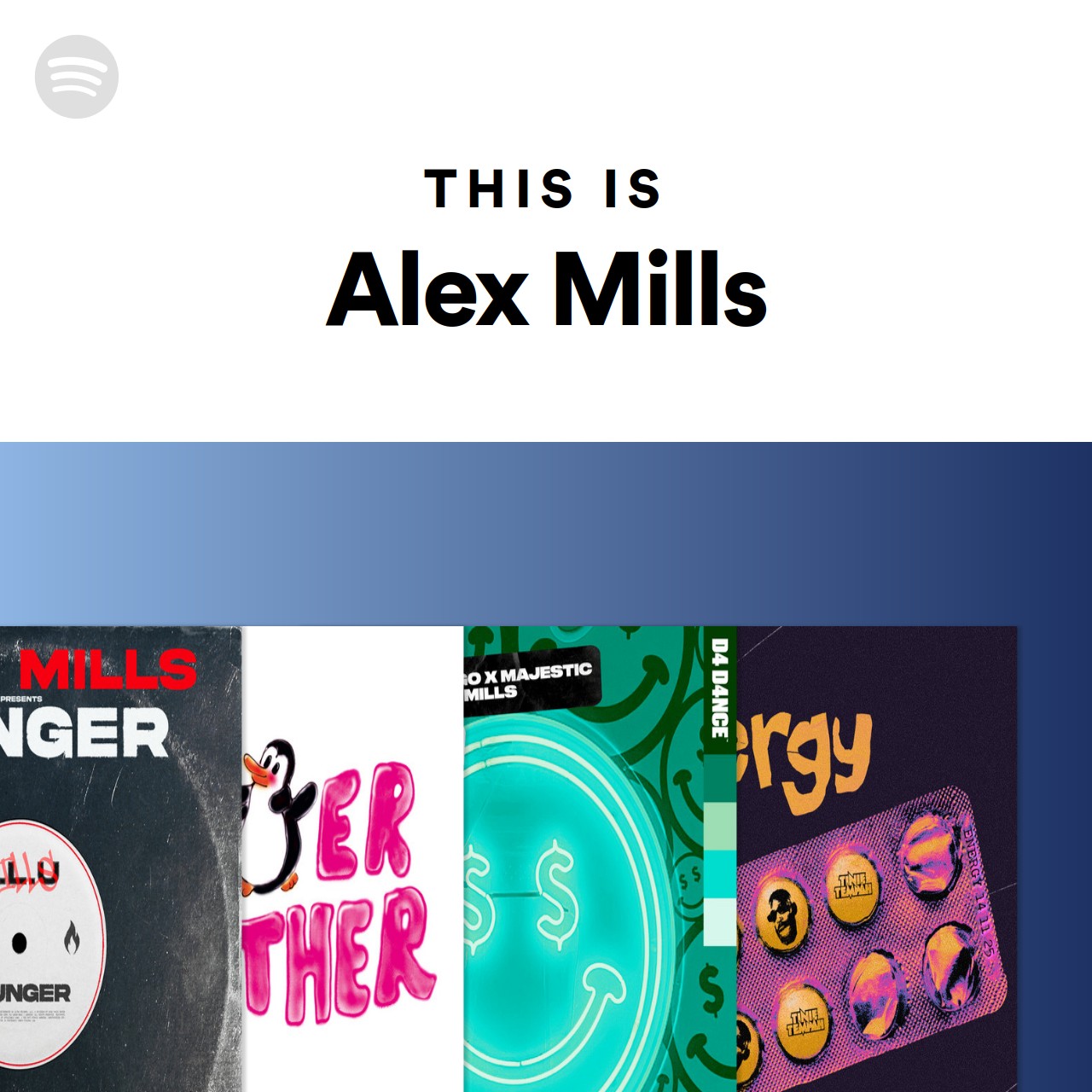 This Is Alex Mills | Spotify Playlist