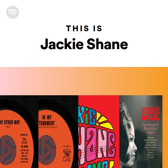 This Is Jackie Shane - playlist by Spotify | Spotify