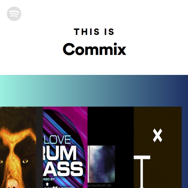 Commix | Spotify