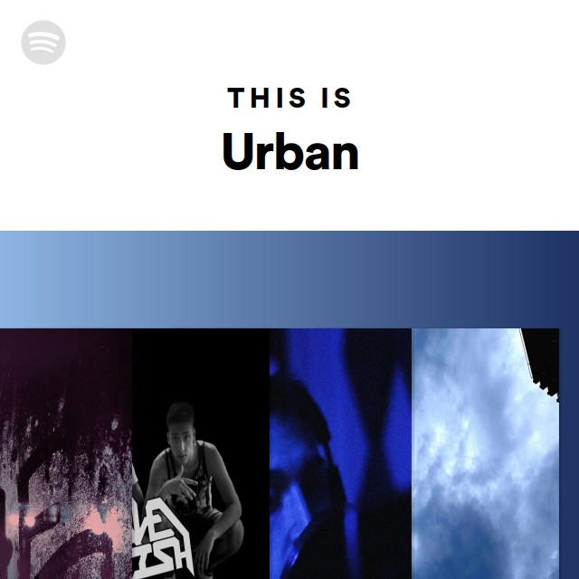This Is Urban - playlist by Spotify | Spotify