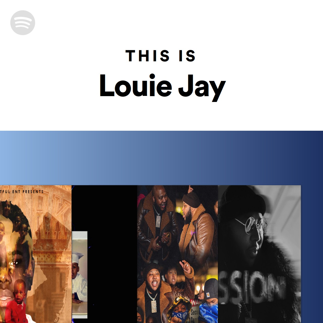 This Is Louie Jay | Spotify Playlist