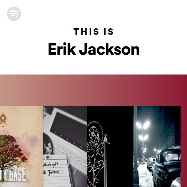 Erik Jackson | Spotify