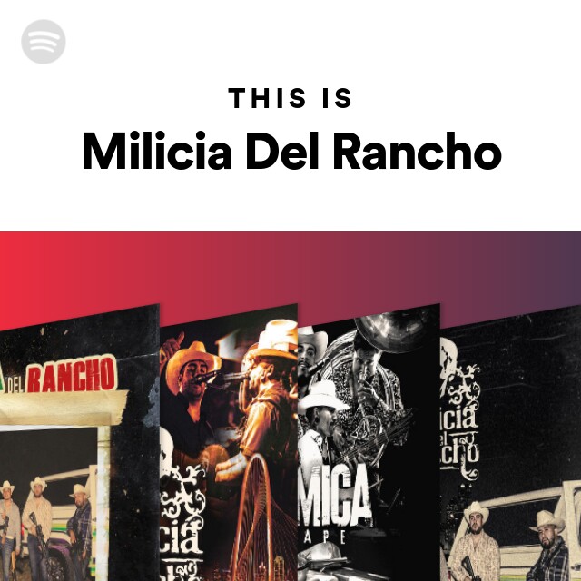 This Is Milicia Del Rancho - playlist by Spotify | Spotify