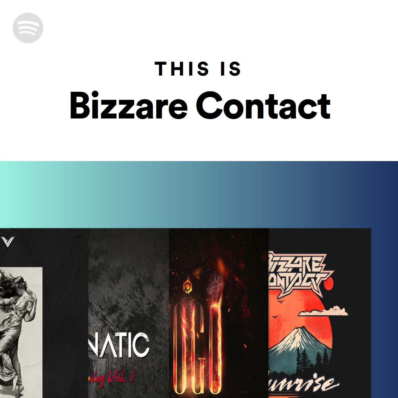 This Is Bizzare Contact | Spotify Playlist