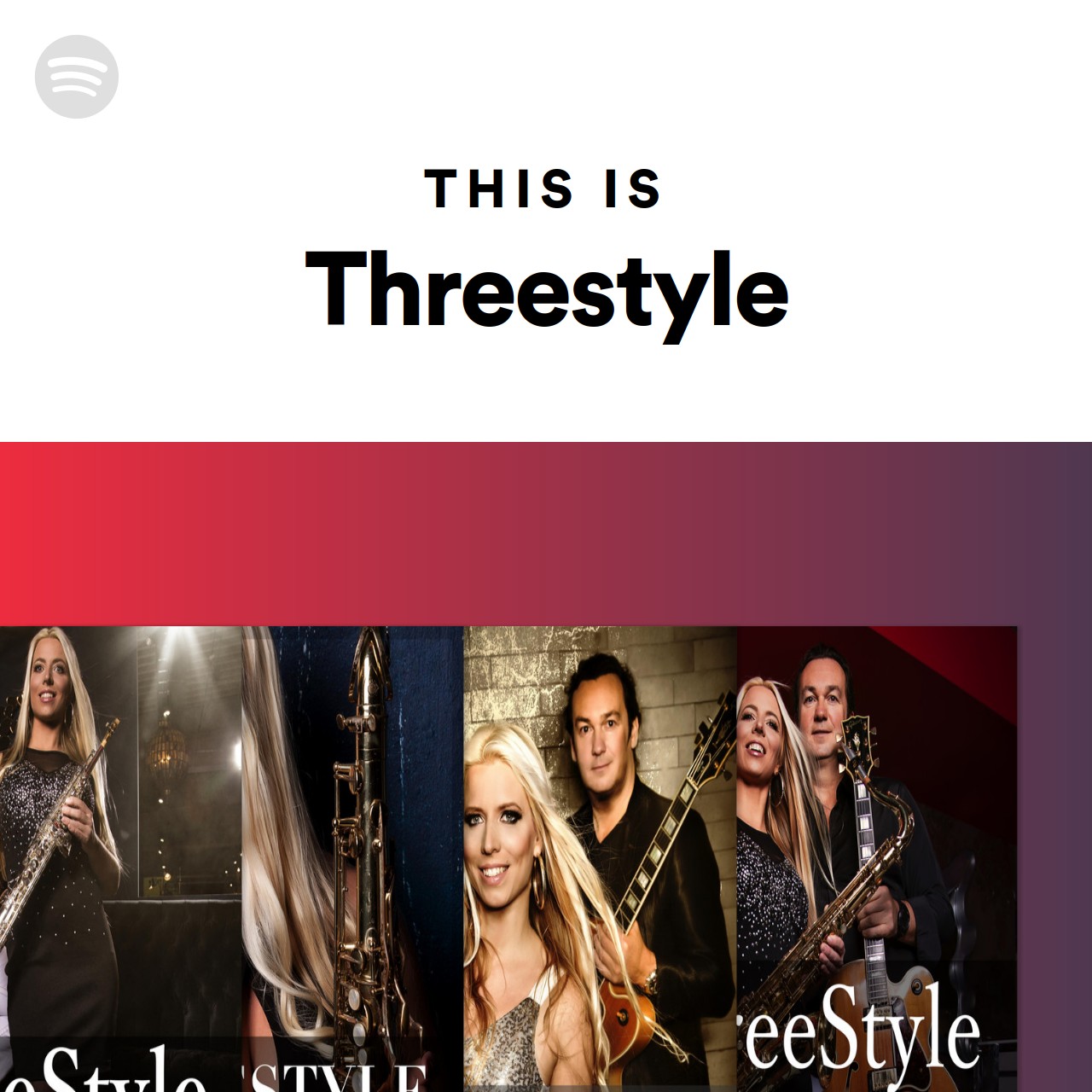 This Is Threestyle | Spotify Playlist