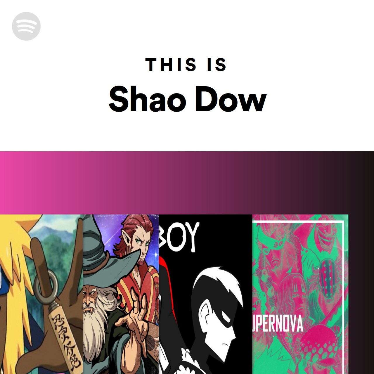 This Is Shao Dow | Spotify Playlist