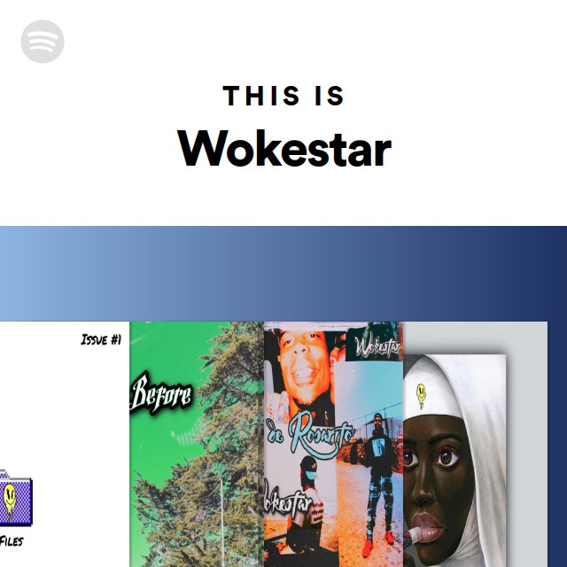 This Is Wokestar - playlist by Spotify | Spotify