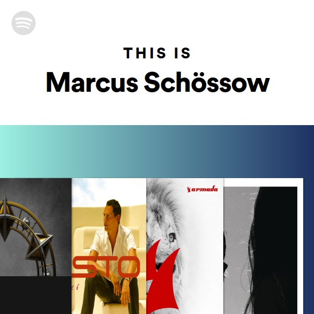 This Is Marcus Schössow - playlist by Spotify | Spotify