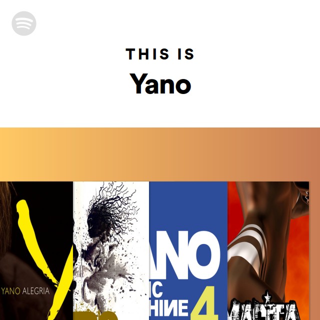 Yano | Spotify - Listen Free
