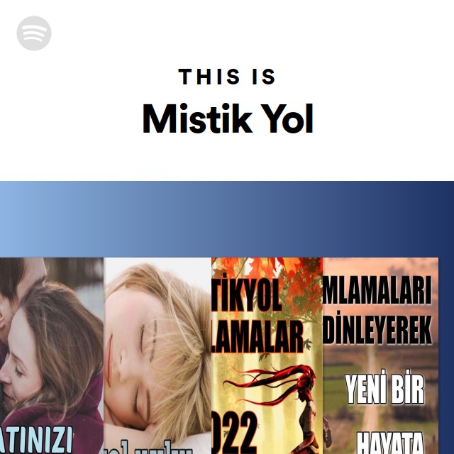 This Is Mistik Yol - playlist by Spotify | Spotify