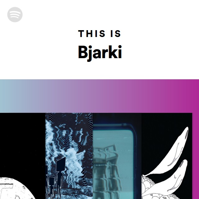 Bjarki | Spotify