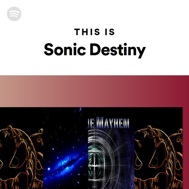 This Is Sonic Destiny - playlist by Spotify | Spotify