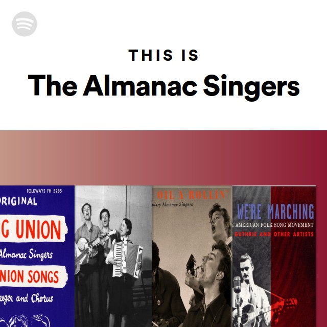 The Almanac Singers | Spotify