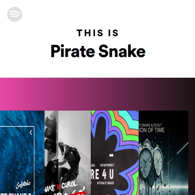 This Is Pirate Snake - playlist by Spotify | Spotify