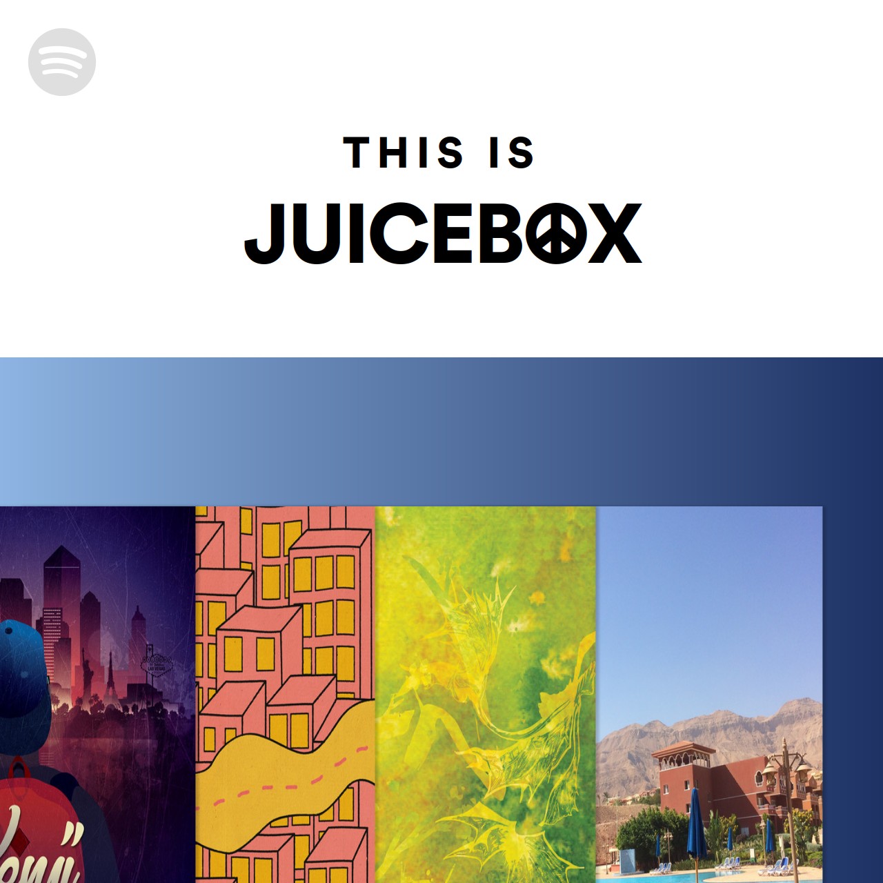 This Is JUICEB☮X | Spotify Playlist