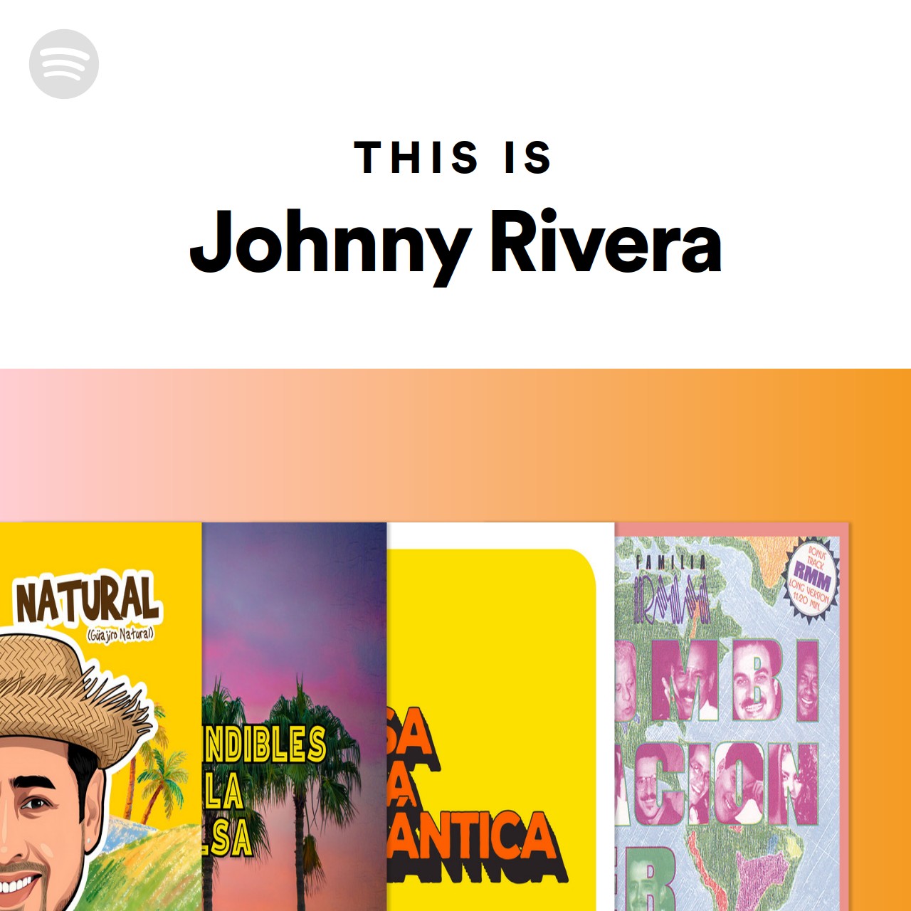 This Is Johnny Rivera | Spotify Playlist