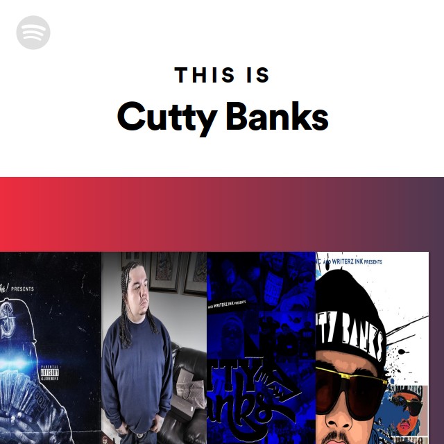 This Is Cutty Banks - playlist by Spotify | Spotify