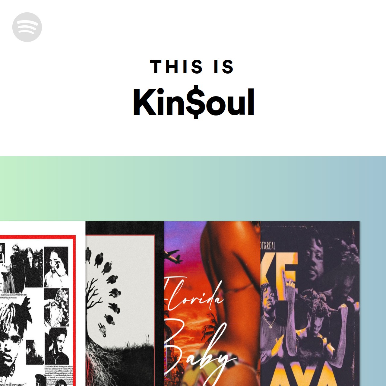 This Is Kin$oul | Spotify Playlist