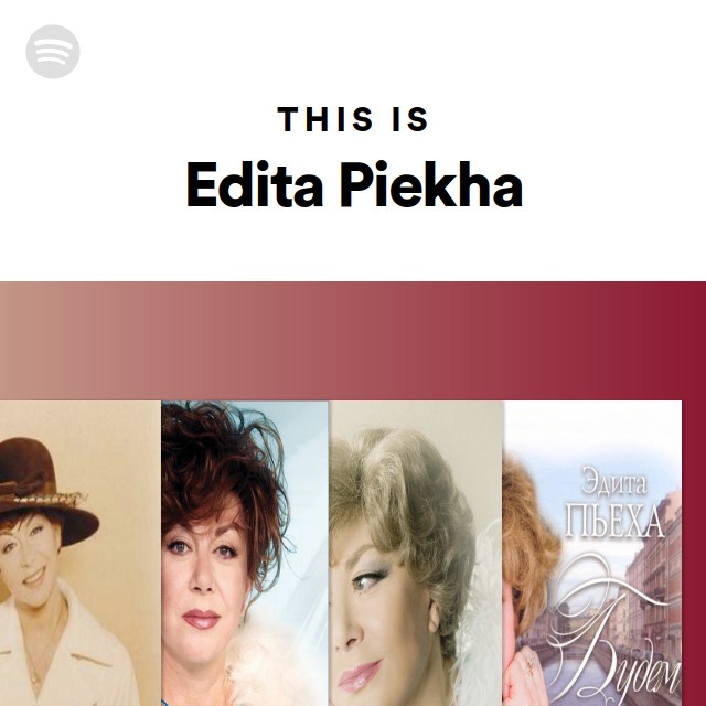 Edita Piekha | Spotify