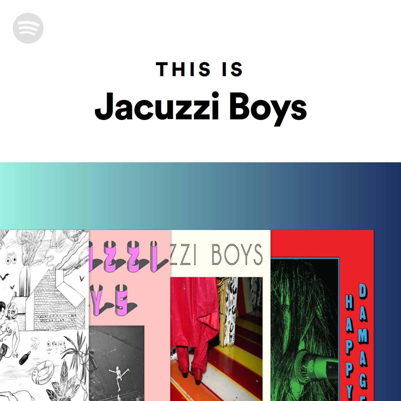 This Is Jacuzzi Boys | Spotify Playlist