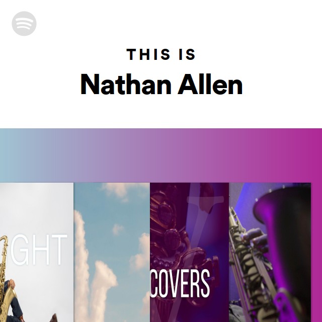 This Is Nathan Allen - playlist by Spotify | Spotify
