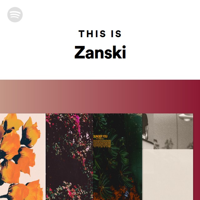 This Is Zanski - playlist by Spotify | Spotify