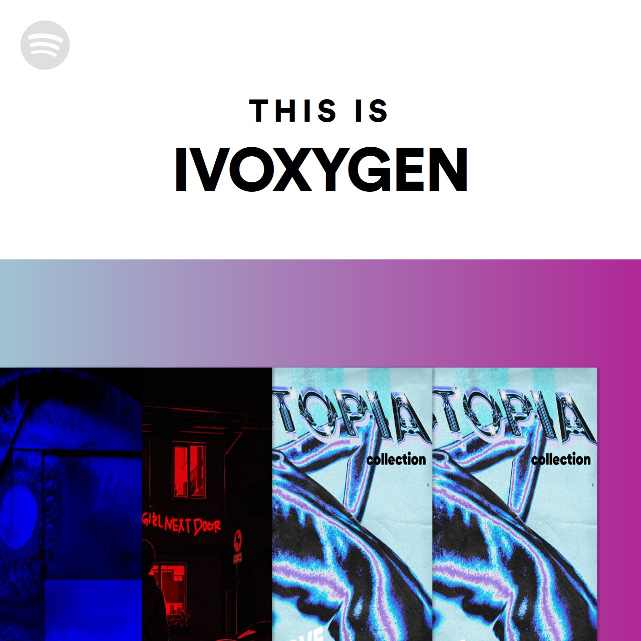 This Is IVOXYGEN | Spotify Playlist