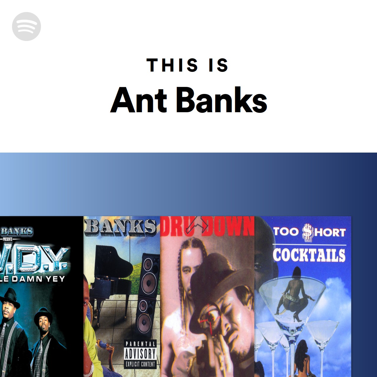 This Is Ant Banks | Spotify Playlist