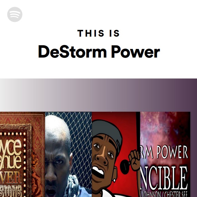 This Is DeStorm Power - playlist by Spotify | Spotify