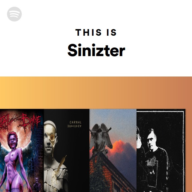 This Is Sinizter - playlist by Spotify | Spotify
