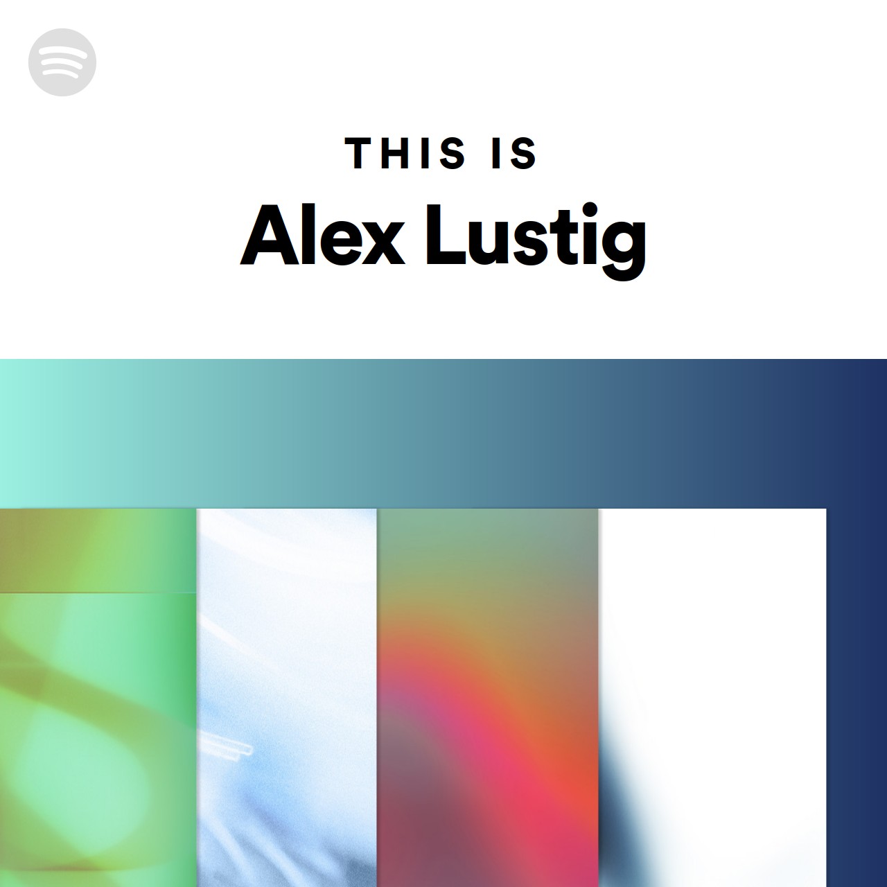 This Is Alex Lustig | Spotify Playlist