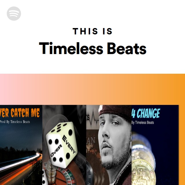 This Is Timeless Beats - playlist by Spotify | Spotify