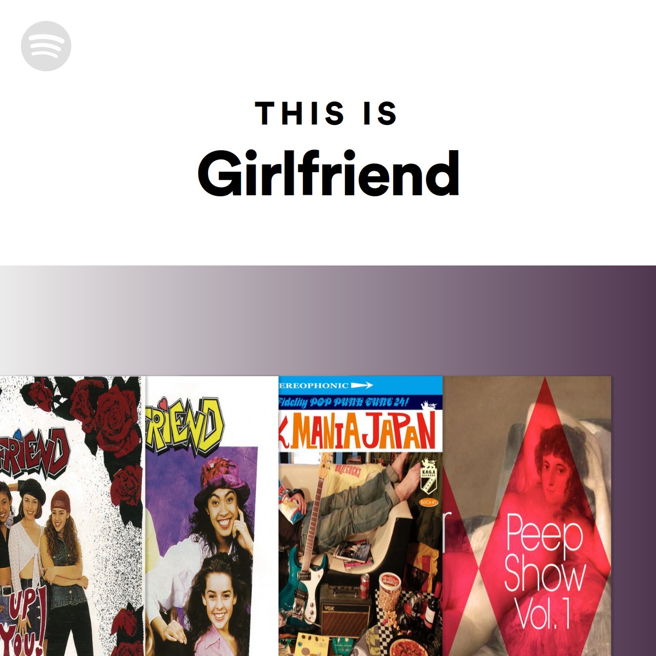 This Is Girlfriend | Spotify Playlist