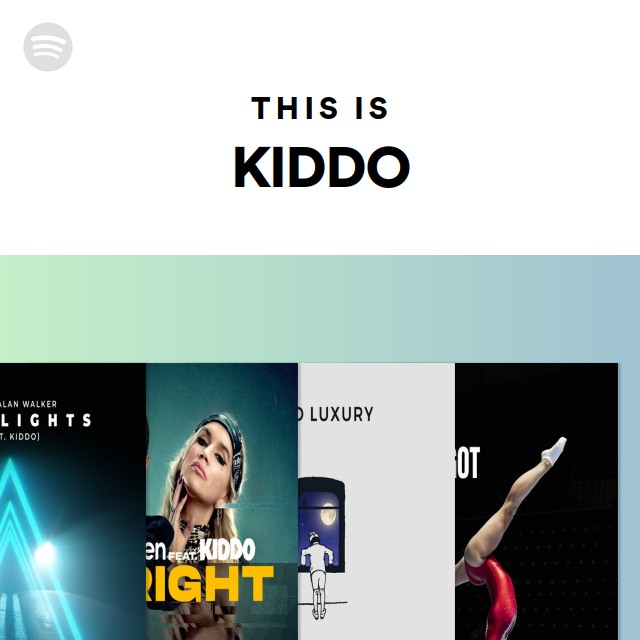 KIDDO | Spotify