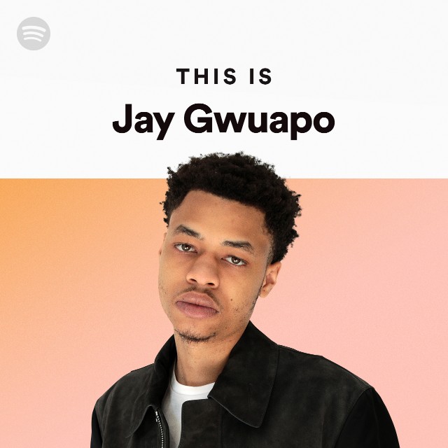 Jay Gwuapo | Spotify