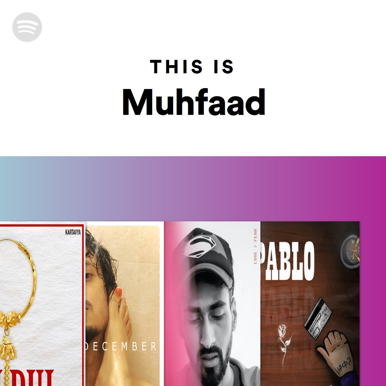 This Is Muhfaad | Spotify Playlist