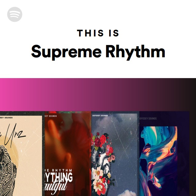 This Is Supreme Rhythm - playlist by Spotify | Spotify