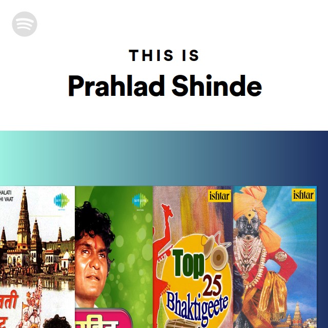This Is Prahlad Shinde - playlist by Spotify | Spotify