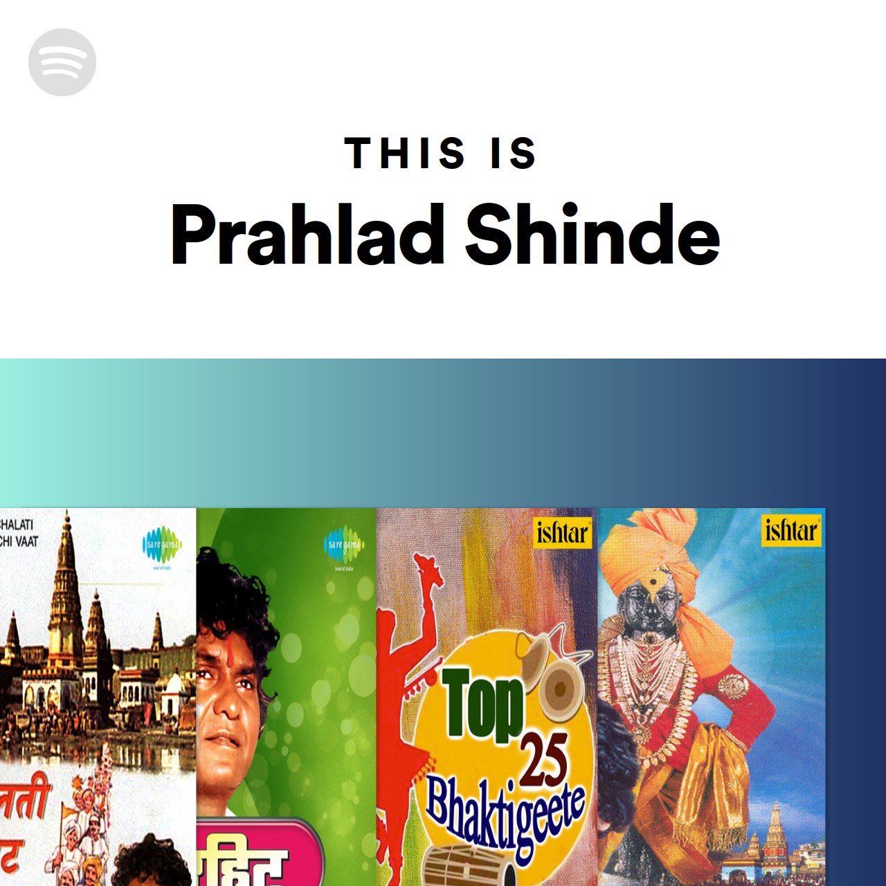This Is Prahlad Shinde | Spotify Playlist