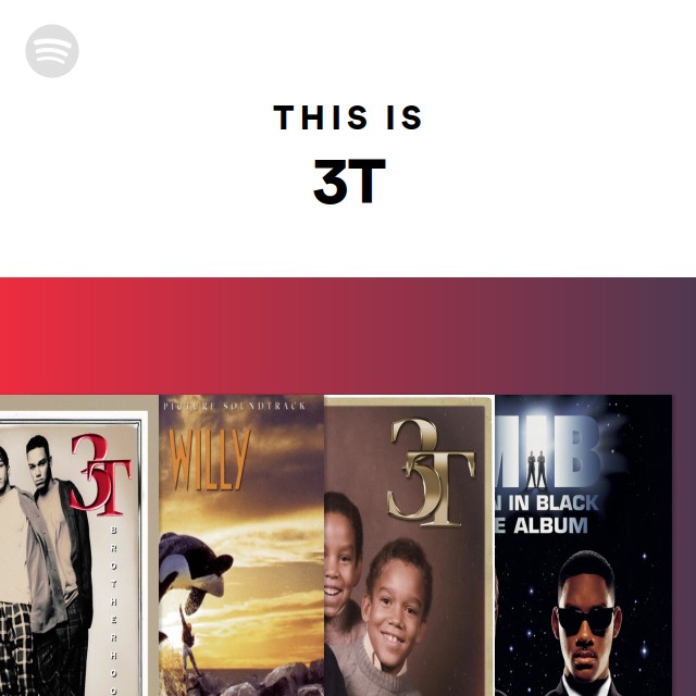 This Is 3T - playlist by Spotify | Spotify