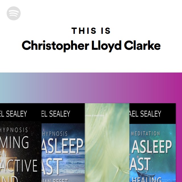 This Is Christopher Lloyd Clarke - playlist by Spotify | Spotify