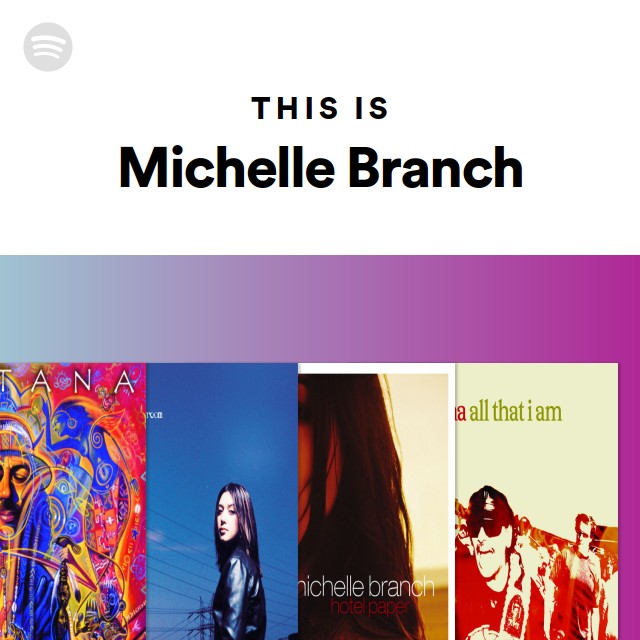 Michelle Branch | Spotify