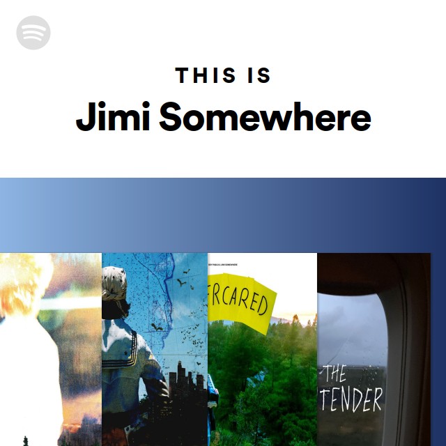 This Is Jimi Somewhere - playlist by Spotify | Spotify
